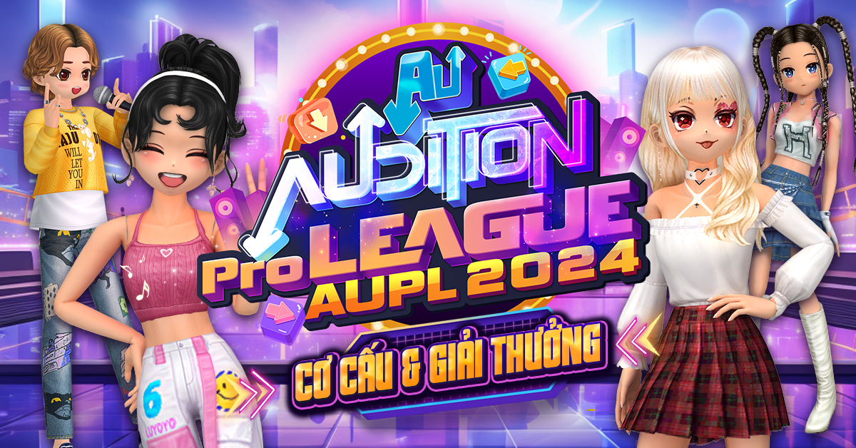AUPL - Giới thiệu Cơ cấu và Giải thưởng Chuyên nghiệp - Bán chuyên thuộc AUDITION PRO LEAGUE 2024